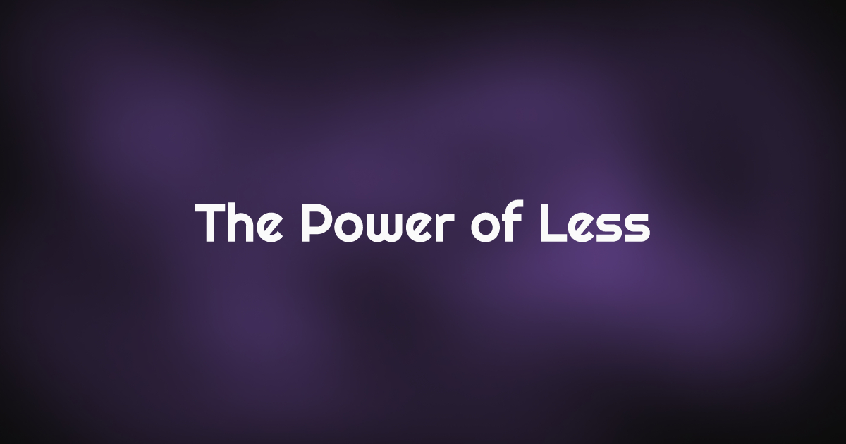 The Power of Less- Codereader